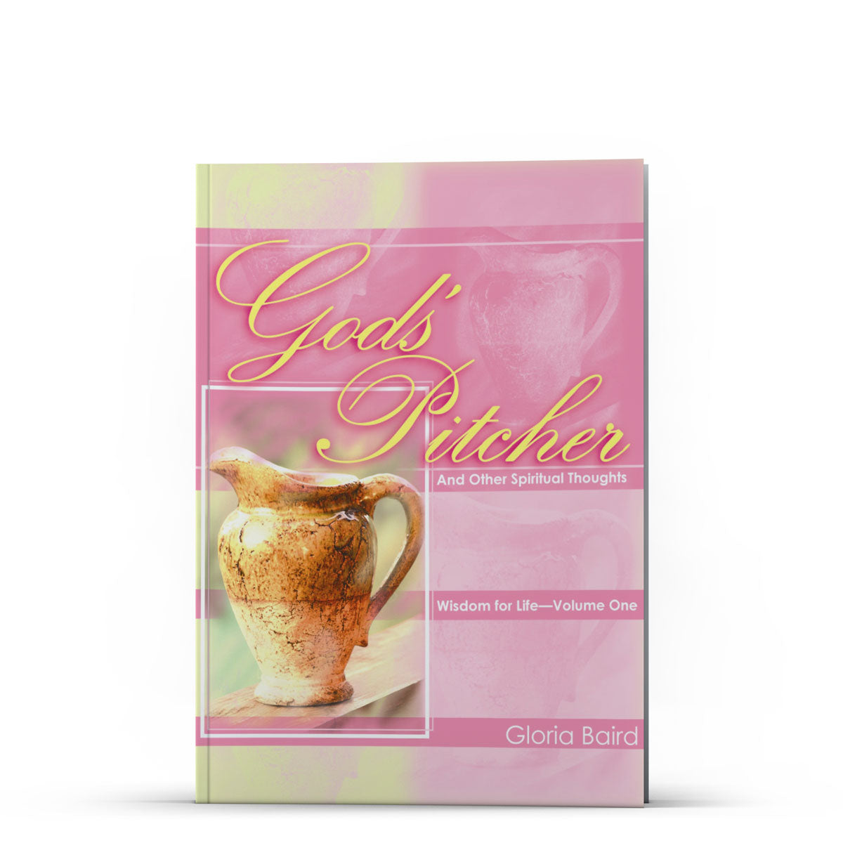 God's Pitcher And Other Spiritual Thoughts – IlluminationPublishers