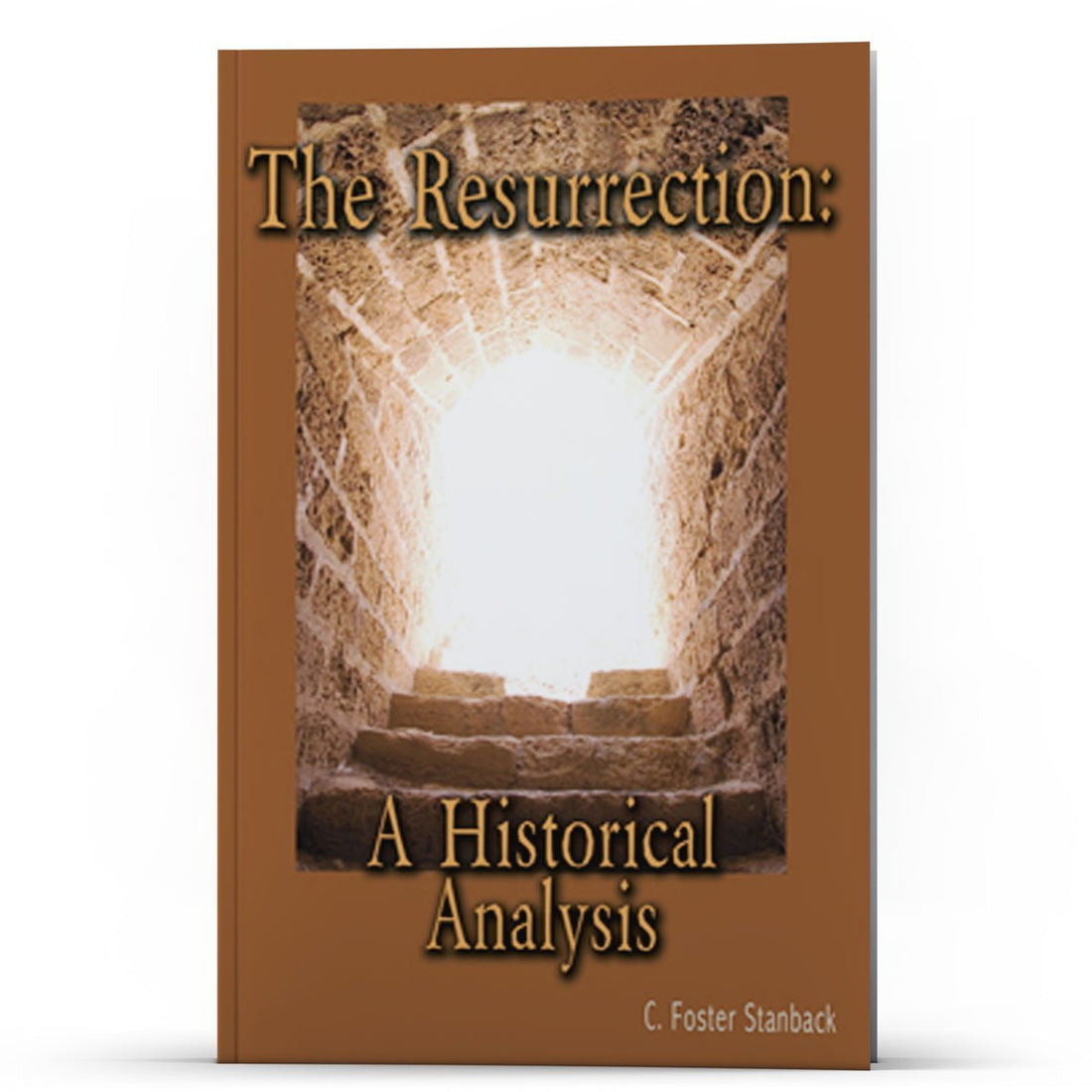 The Resurrection A Historical Analysis – IlluminationPublishers